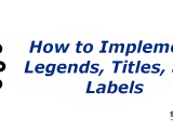 Implement Legends Titles And Labels With Matplotlib In Python S Logix