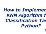 Knn Algorithm Implementation In Python S Logix