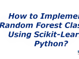 Random Forest Classifier Implementation Using Sklearn In Python S Logix