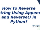 Python String Using Append And Reverse S Logix