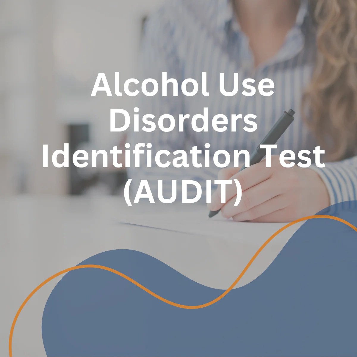 Alcohol Use Disorders Identification Test Audit Iq Slpms