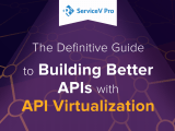 The Definitive Guide To Virtualizing Your Apis Servicev Resources