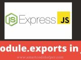Module Exports In Javascript Node Js Express Smartcodehelper
