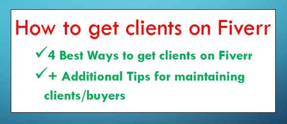 How to get clients on Fiverr | 2021 Best Guide - Smart Explora