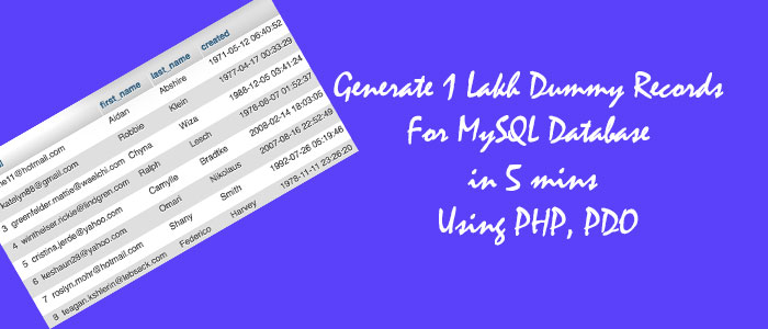Generate 1 Lakh Dummy Records For Mysql Database In 1 Mins Using Php Pdo