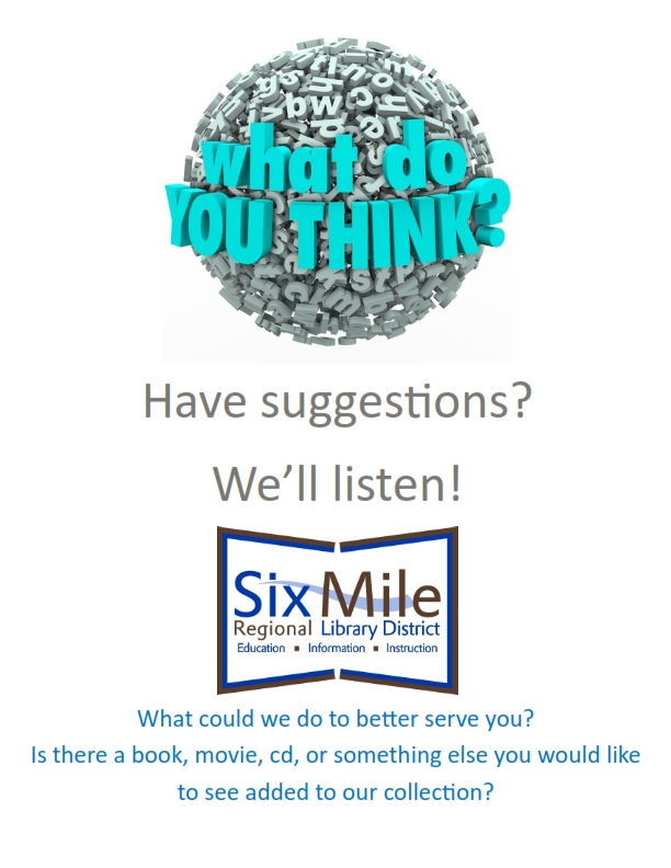What do you think? Have suggestions? We’ll listen! « Six Mile Regional ...