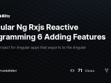 Angular Ng Rxjs Reactive Programming 6 Adding Features Stackblitz