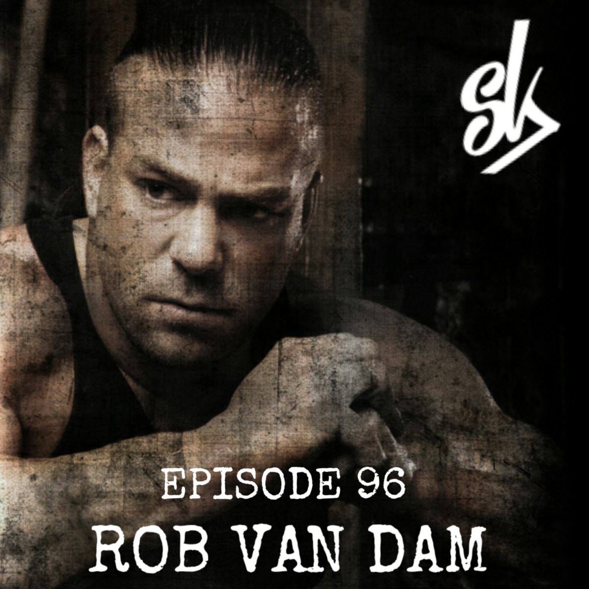 Episode 96: Rob Van Dam-The Whole Dam Show! - Sofa King Podcast