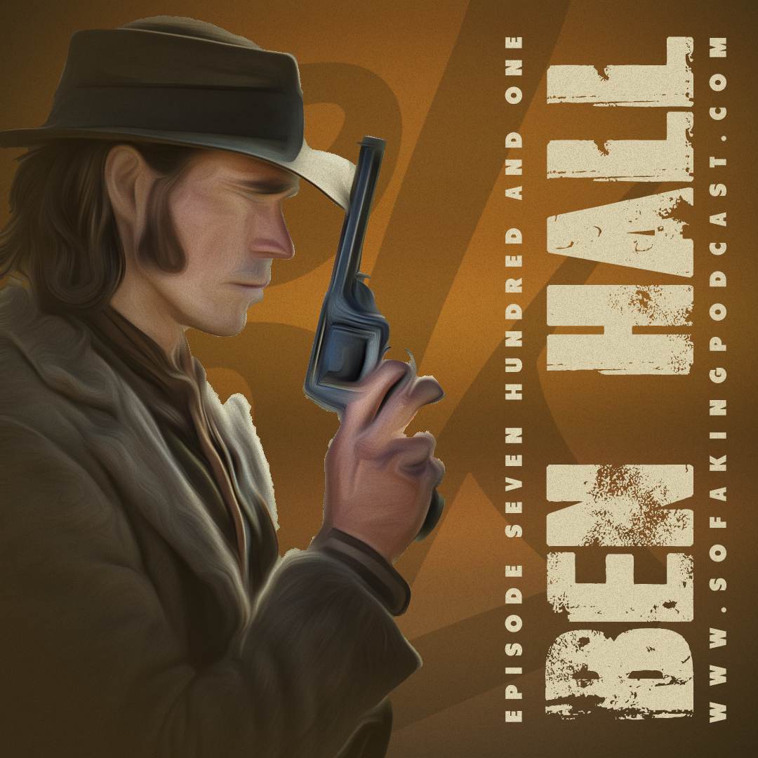 Episode 701: Ben Hall: The Baddest Bushranger - Sofa King Podcast