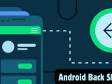Android Back Stack A Complete Guide For Modern App Navigation