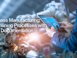 Paperless Manufacturing Digital Documentation Streamlining