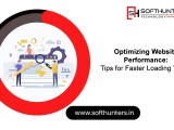 Optimizing Website Performance Tips For Faster Loading Times