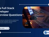 Top 50 Java Full Stack Developer Interview Questions