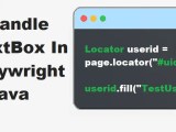 How To Handle Playwright Java Text Box With Example