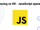 Nullish Coalescing Vs Or Javascript Operators Vs Softwareshorts