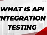 What Is Api Integration Testing Software Testing Pro