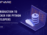Introduction To Docker For Python Developers Streamlining Deployment