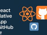 Building React Native Apps With Github Solution Squares