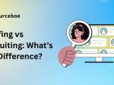 Staffing Vs Recruiting What S The Difference Sourcebae