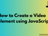 How To Create A Video Element Using Javascript Source Freeze