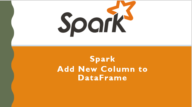 Spark Add New Column And Multiple Columns To Dataframe Spark By Examples