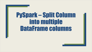 PySpark split() Column into Multiple Columns - Spark By {Examples}