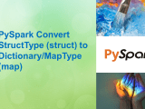 Pyspark Convert Structtype Struct To Dictionary Maptype Map Spark