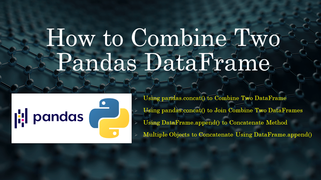 Pandas Combine Two DataFrames With Examples - Spark By {Examples}