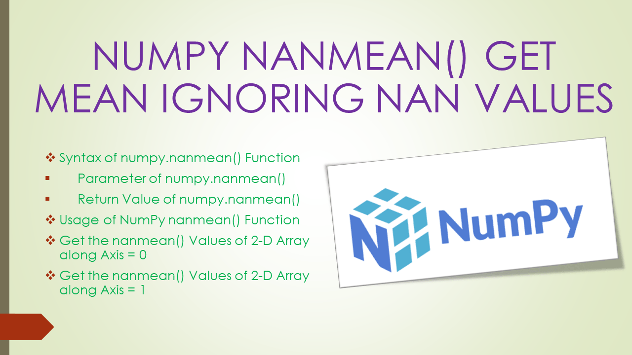 NumPy Nanmean Get Mean Ignoring NAN Values Spark By Examples numpy-nanmean-get-mean-ignoring-nan-values-spark-by-examples