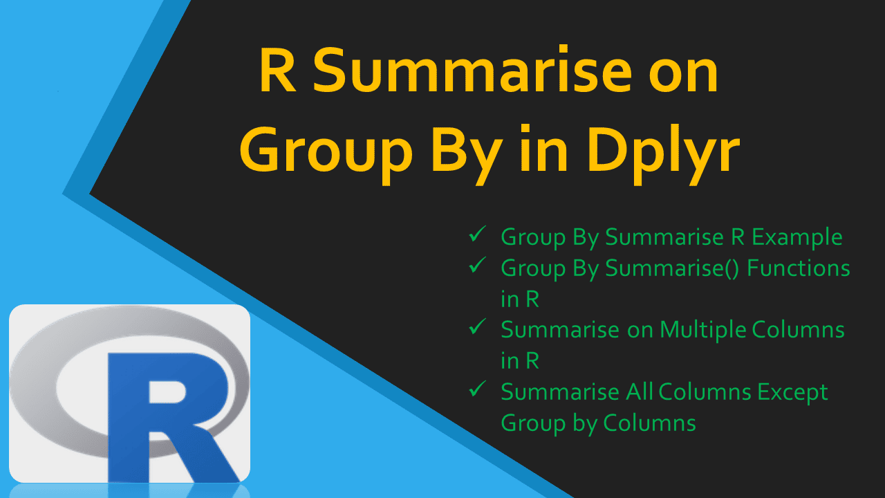 R Summarise On Group By In Dplyr Spark By Examples