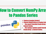 How To Convert Numpy Array To Pandas Series Spark By Examples