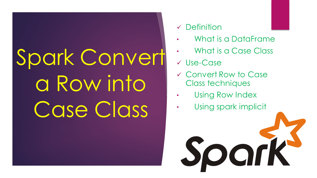 Spark Convert a Row into Case Class - Spark By {Examples}