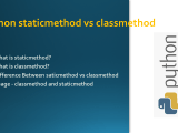 Understand Python Classmethod And Staticmethod With Examples A