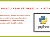 Reading From Stdin In Python A Comprehensive Guide For Beginners