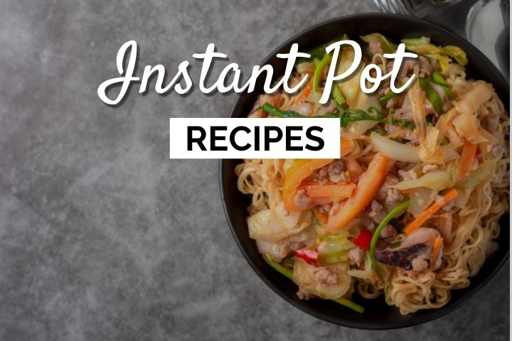 30+ Best Instant Pot Recipes To Try - Sparkling Boy Ideas