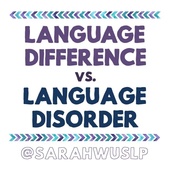 Language Difference vs Language Disorder: An Introduction - Speech is ...
