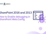 Enable Debugging In Sharepoint Web Config