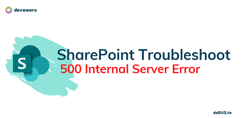 500 Internal Server Error SharePoint