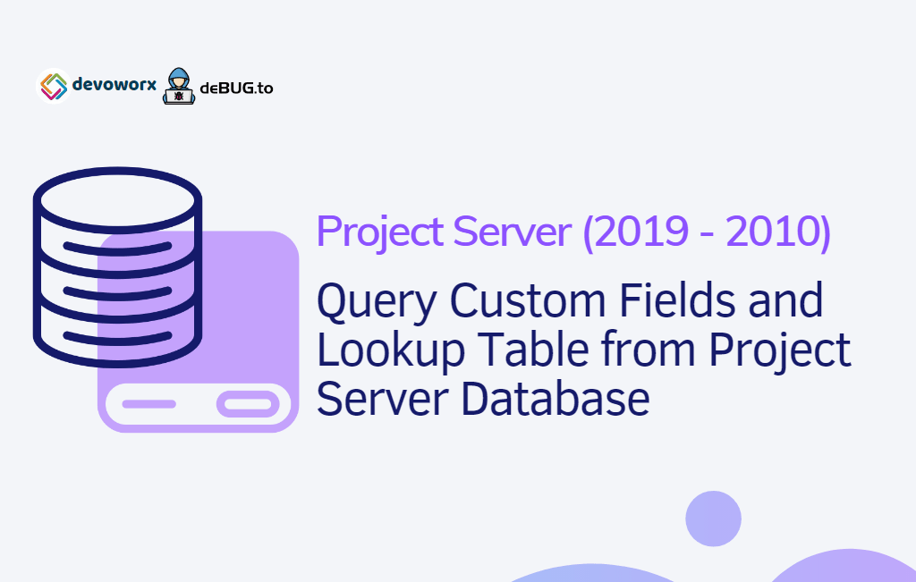 Query Enterprise Custom Fields From Project Server Database