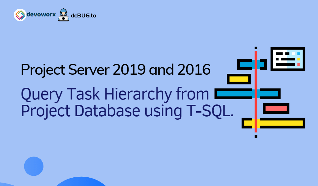 Query Task Hierarchy In Project Server 2016/2013