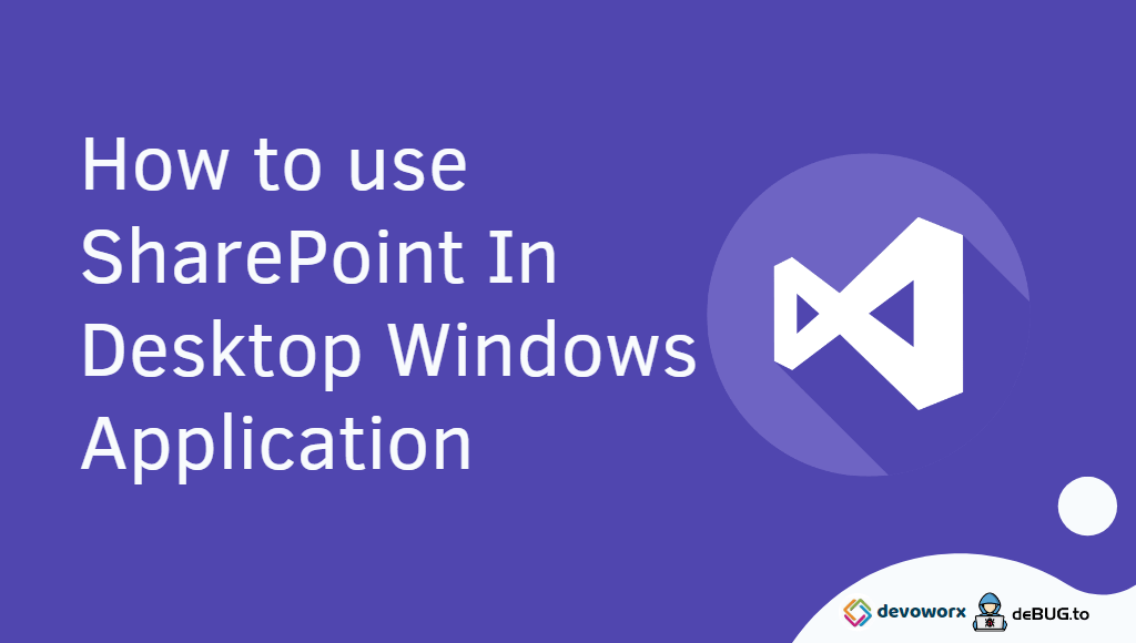 How To Create SharePoint Windows Forms Application In Visual Studio?