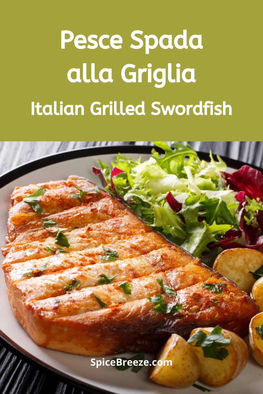 Italian Pesce Spada alla Griglia | SpiceBreeze