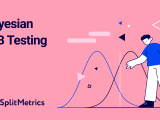 Bayesian A B Testing By Splitmetrics Splitmetrics