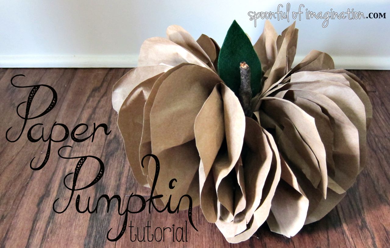 DIY Paper Pumpkins - Spoonful of Imagination