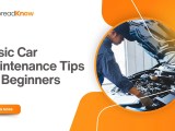 Basic Car Maintenance Tips For Beginners