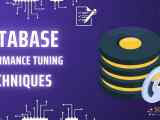 Maximizing Database Speed With 8 Performance Tuning Methods Sql