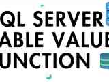 Sql Server Table Valued Function Sql Server Guides