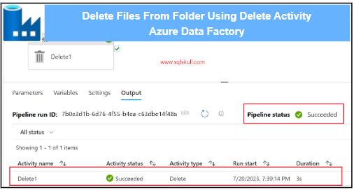 Delete Files From Folder Using Delete Activity Sql Bi Tutorials 1609