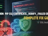 Python Pip Install Ssl Certificate Verify Failed Error How To Fix