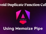 Avoid Duplicate Function Calls In Angular Template Using Memoizer